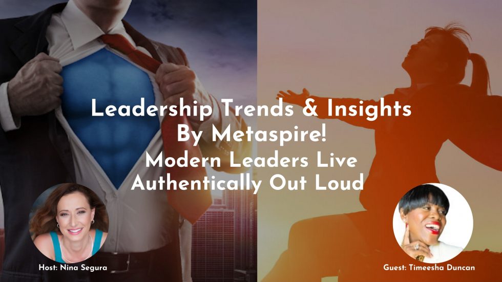 Leadership Trends & Insights | Modern Leaders Live Authentically Out ...
